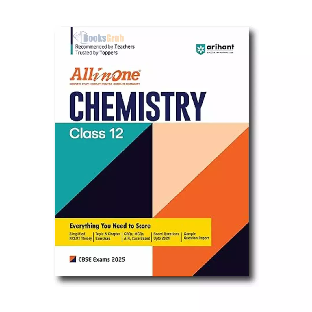 Arihant All In One Chemistry Class 12th For CBSE Exams 2025