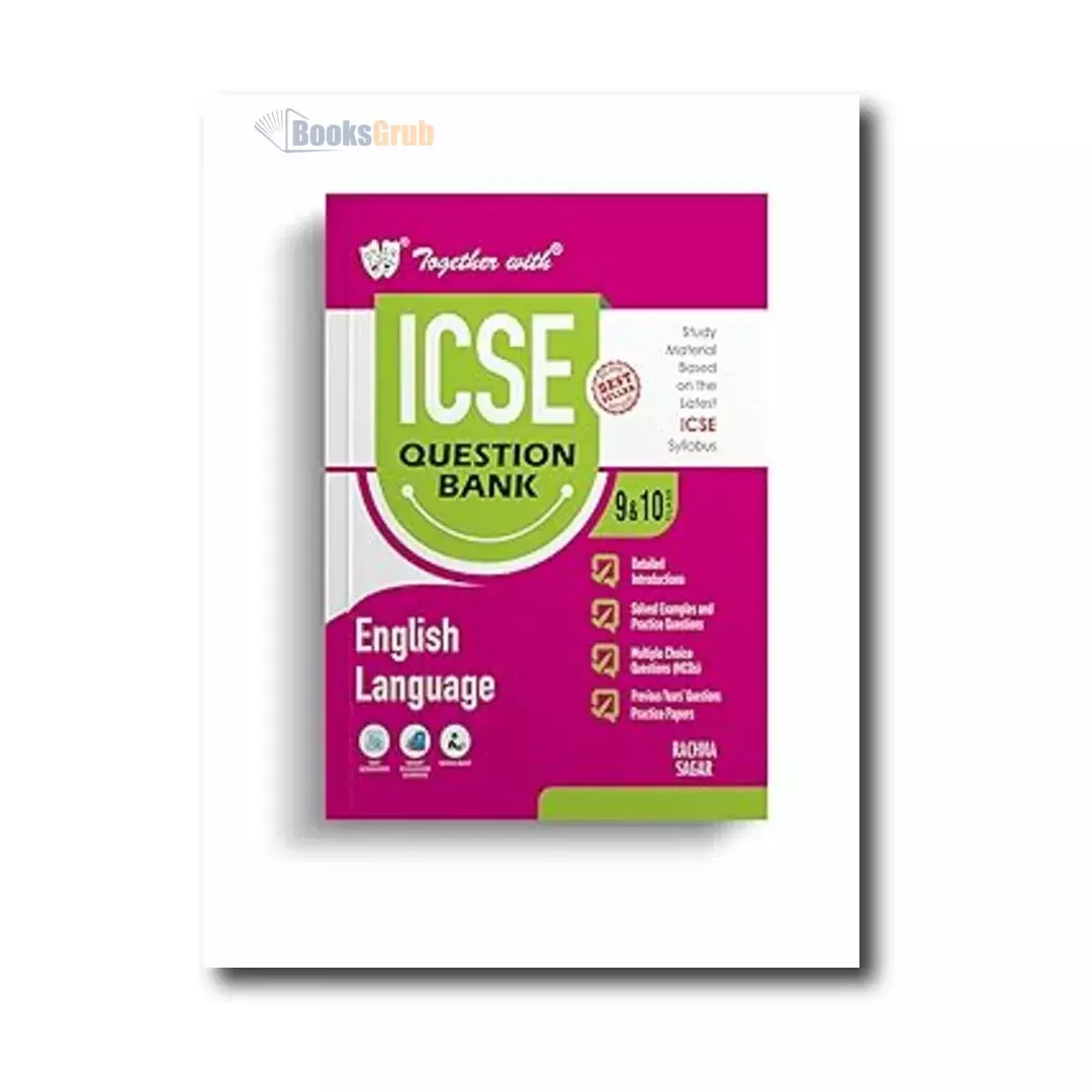 Together with ICSE Question Bank Class 9&10 English Language for 2024 ...